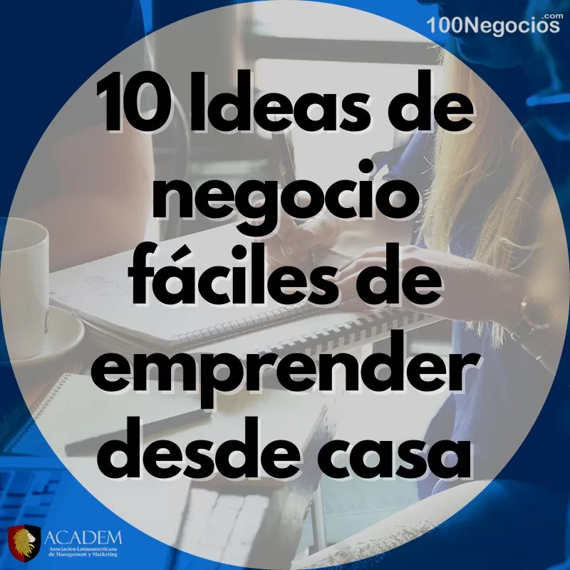10 Ideas de negocios fáciles de emprender desde casa